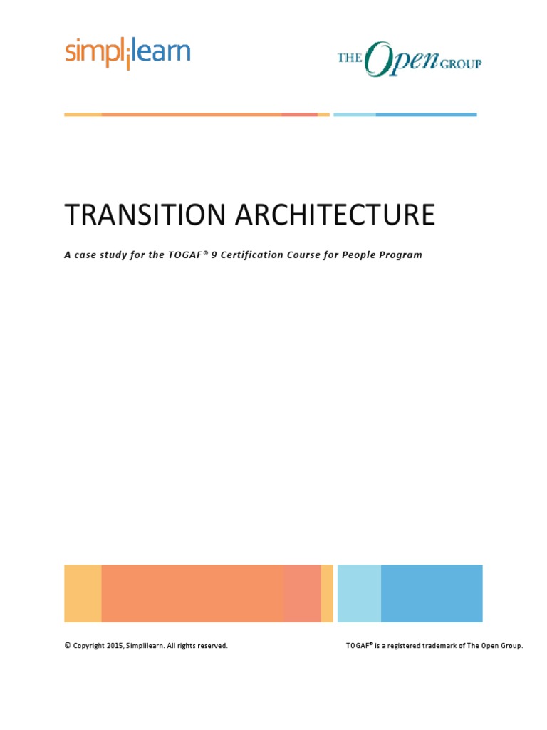Transition Architecture: A Case Study For The TOGAF® 9 Certification ...