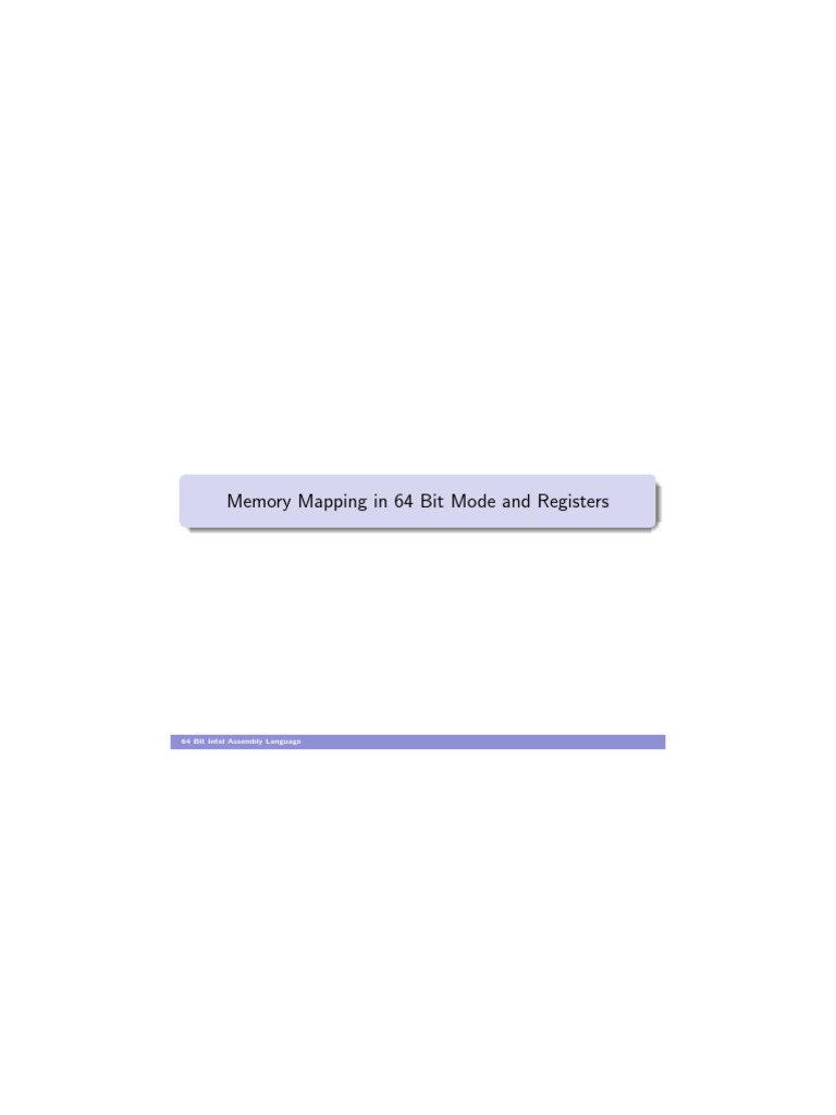 Memory Mapping in 64 Bit Mode and Registers: 64 Bit Intel Assembly ...