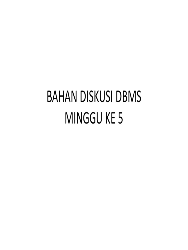 Panduan Pembuatan Database DBMS Minggu 5 | PDF | Metode & Bahan Ajar