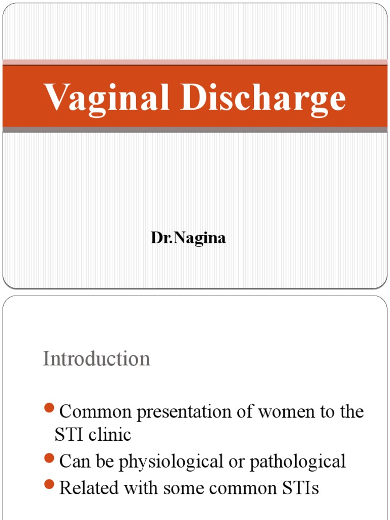 Vaginal Discharge: DR - Nagina | PDF | Vagina | Male Genital Disorders