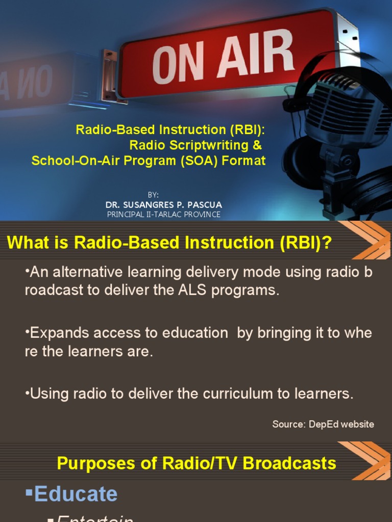 Radio-Based Instruction (RBI) : Radio Scriptwriting & School-On-Air Program (SOA) Format | PDF ...