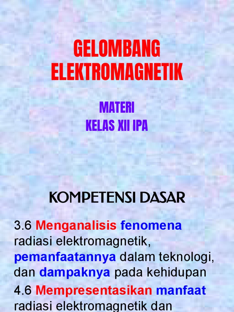 Gelombang Elektromagnetik: Materi Kelas Xii Ipa | PDF