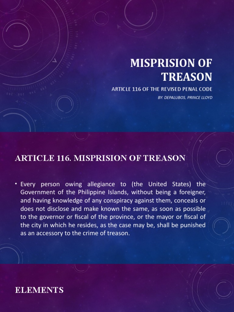 Misprision of Treason: Article 116 of The Revised Penal Code | PDF