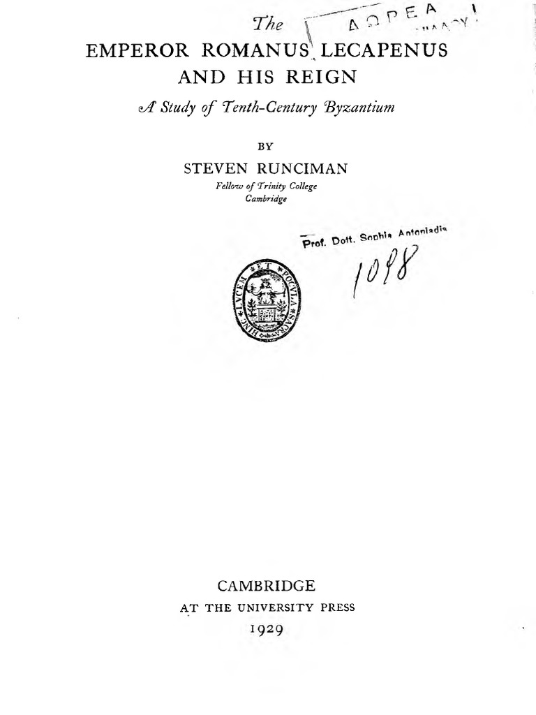Runciman - The Emperor Romanus Lecapenus and His Reign | PDF | Emperor ...