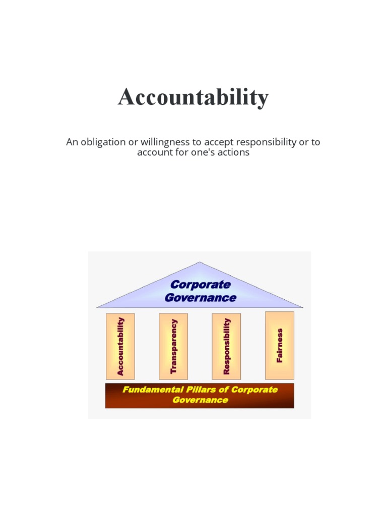 Accountability: An Obligation or Willingness To Accept Responsibility ...