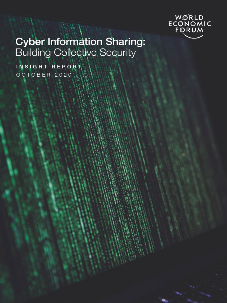 Cyber Information Sharing: Building Collective Security: Insight Report ...