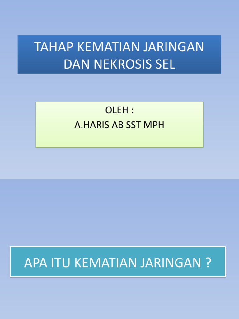 Tahap Kematian Jaringan Dan Nekrosis Sel | PDF