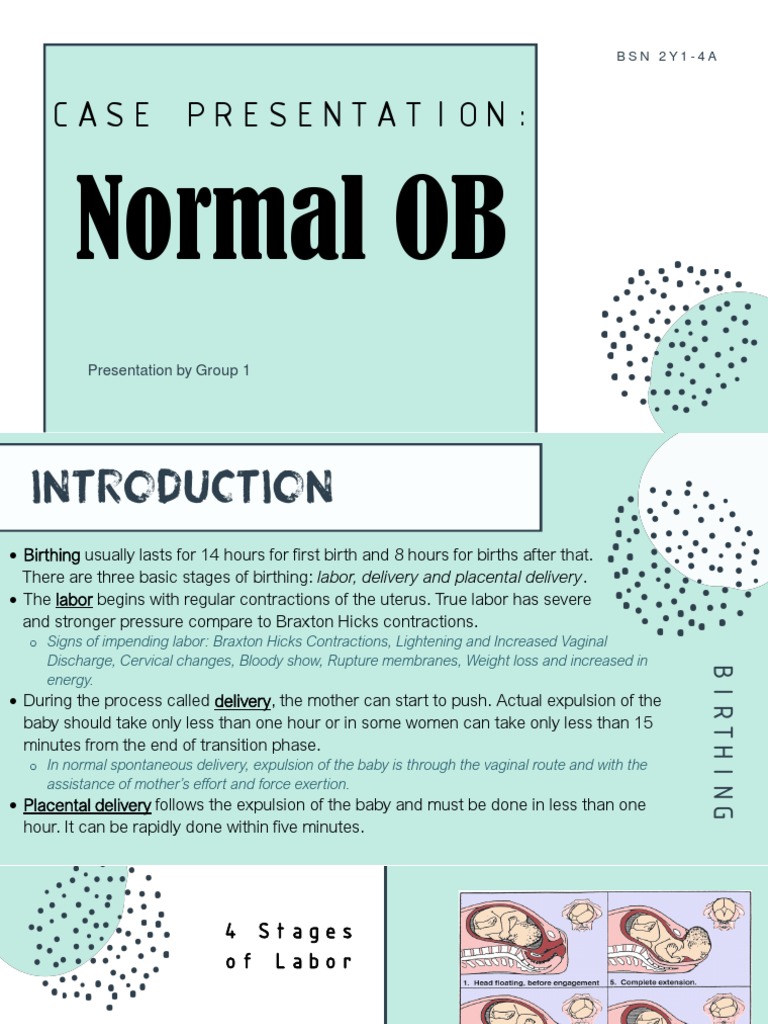 Case Presentation:: Normal OB | PDF | Childbirth | Labia