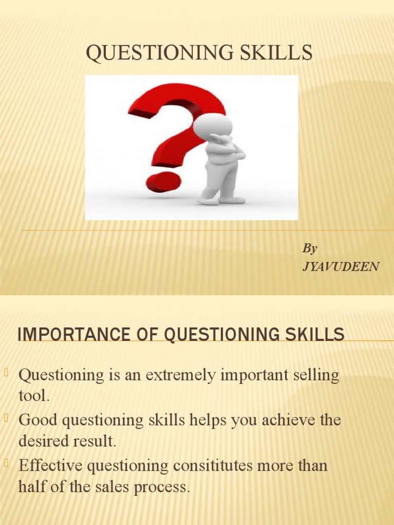 Importance of Questioning Skills | PDF | Career & Growth