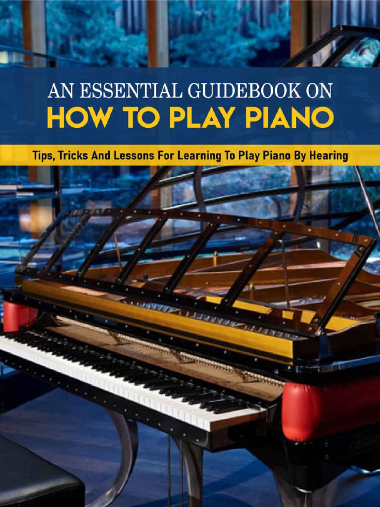 An Essential Guidebook On How To Play Piano | PDF