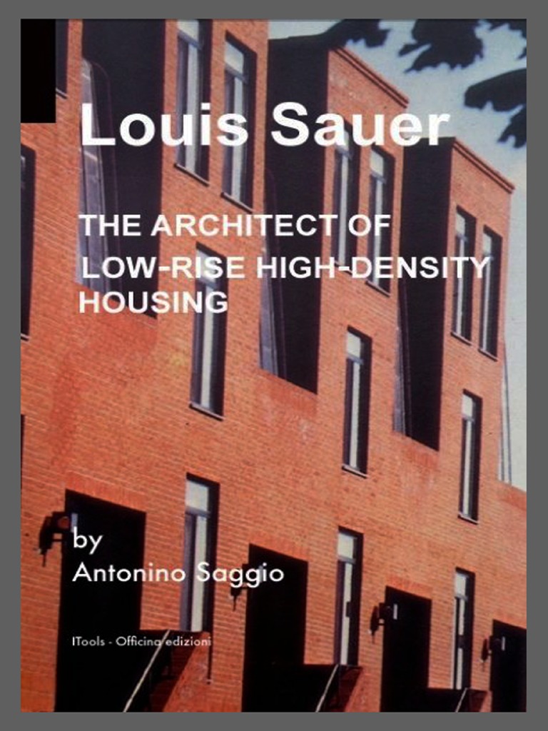 Louis Sauer: Pioneer of Low-Rise Housing | PDF | Urban Renewal | Apartment