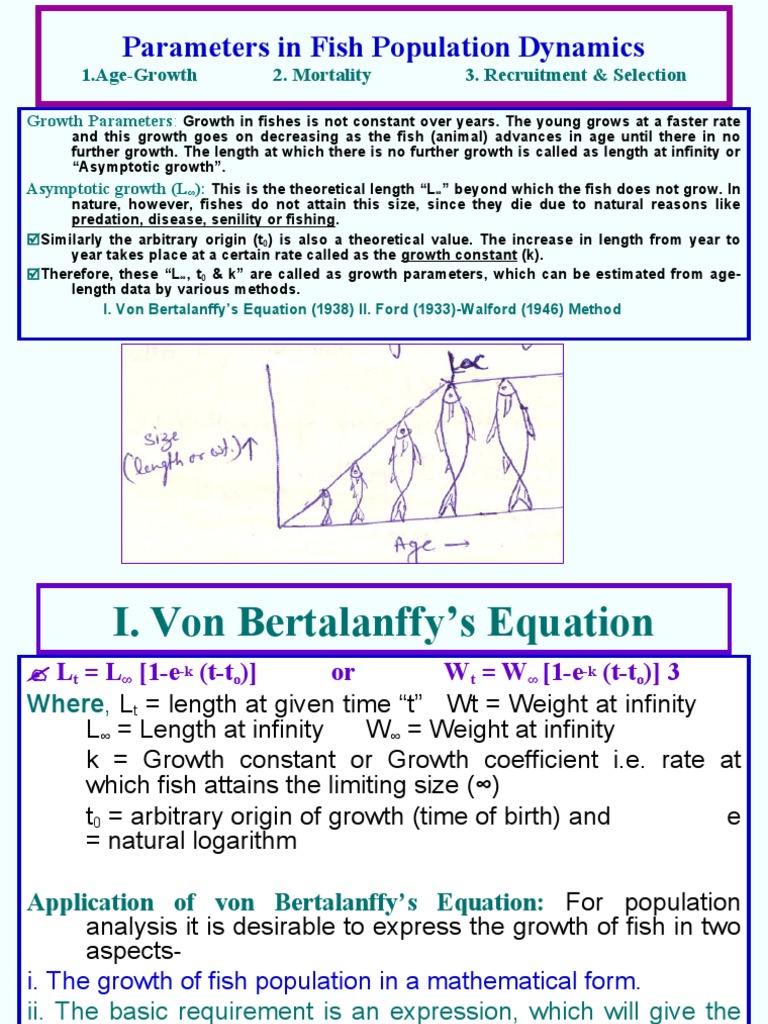 Parameters in Fish Population Dynamics: 1.Age-Growth 2. Mortality 3 ...