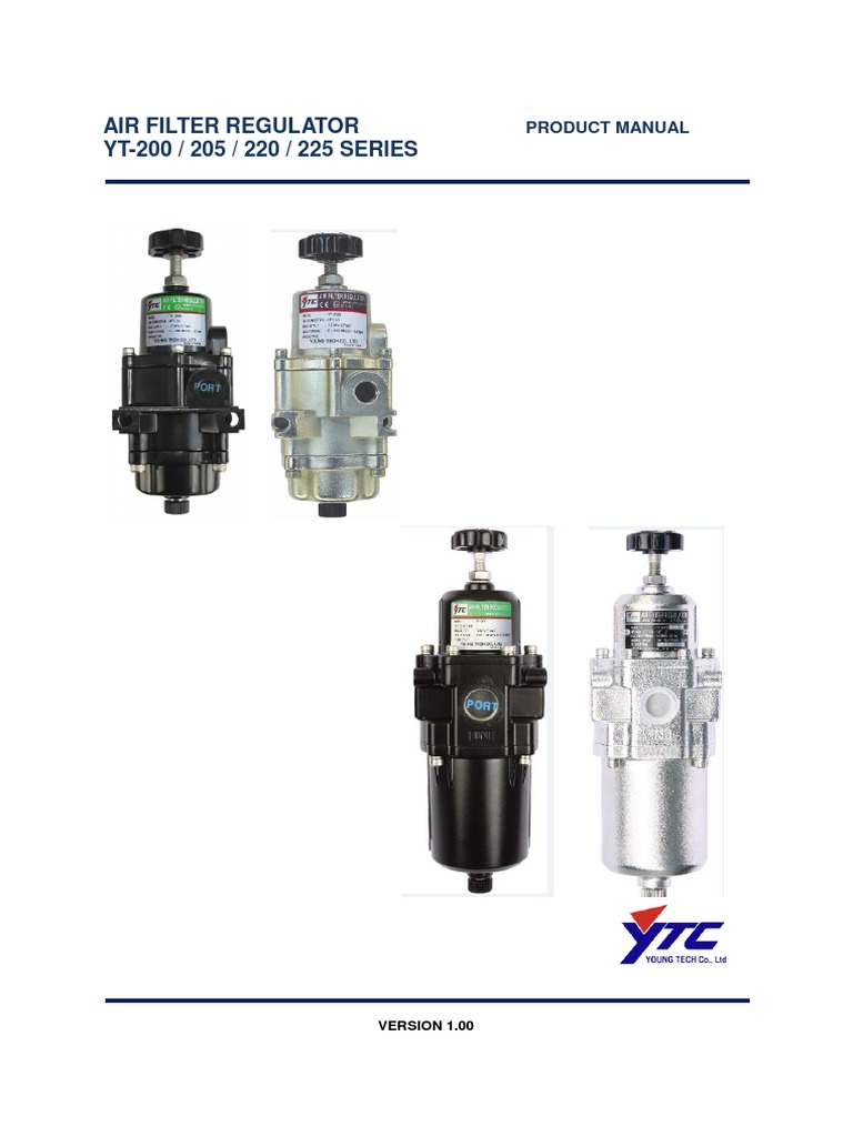 Air Filter Regulator YT-200 / 205 / 220 / 225 SERIES: Product Manual ...