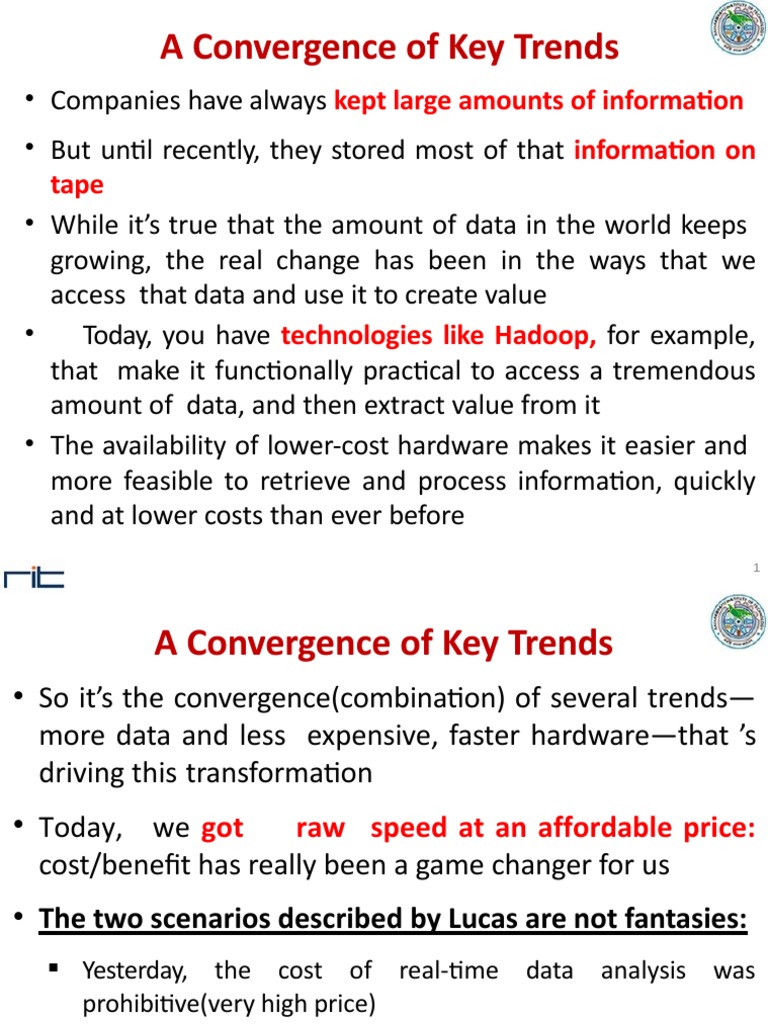 A Convergence of Key Trends: Kept Large Amounts of Information ...