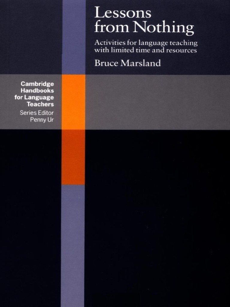 Lessons From Nothing - Activities For Language Teaching With Limited ...