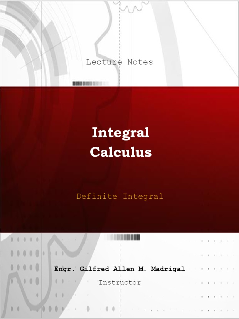 Lecture Notes - Definite Integrals | PDF | Integral | Calculus