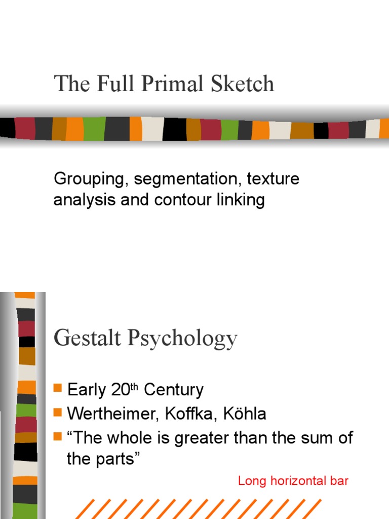 PPT10 (Full Primal Sketch) | PDF | Neuropsychology | Subjective Experience