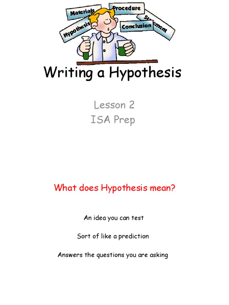 Writing A Hypothesis: Lesson 2 ISA Prep | PDF | Experiment | Solution