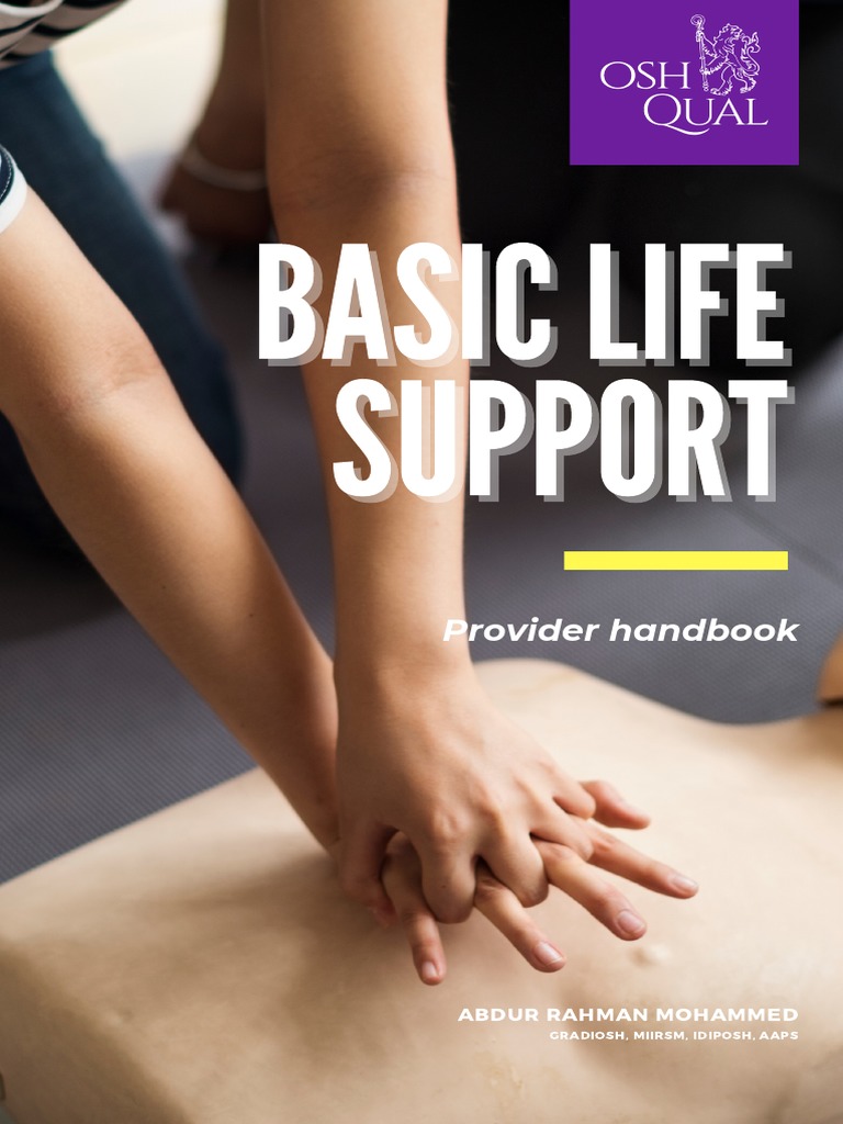 A Guide to Providing Basic Life Support: Procedures and Protocols for ...