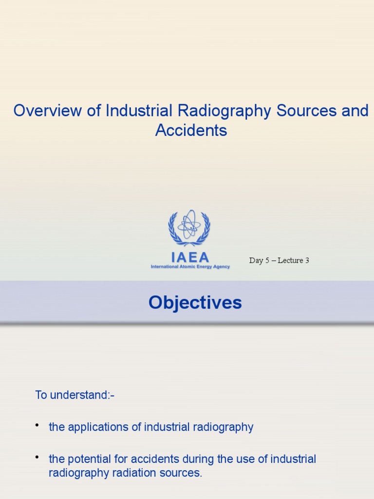 Industrial Radiography Safety Overview | PDF | Radiography | Ionizing ...