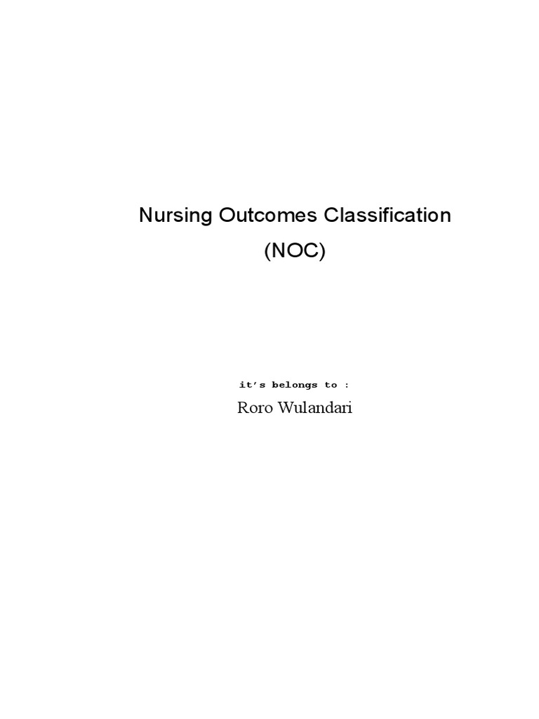 Nursing Outcomes Classification (NOC) : Roro Wulandari | PDF
