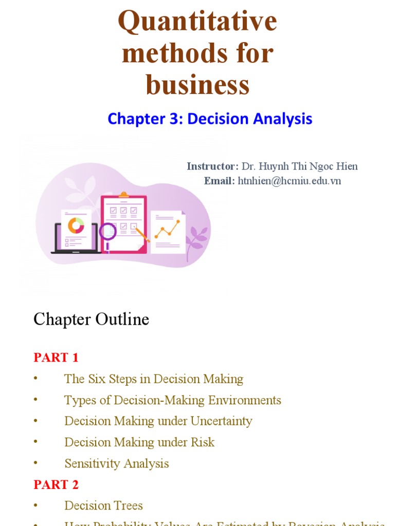 Chapter 3: Decision Analysis: Instructor: Dr. Huynh Thi Ngoc Hien Email ...