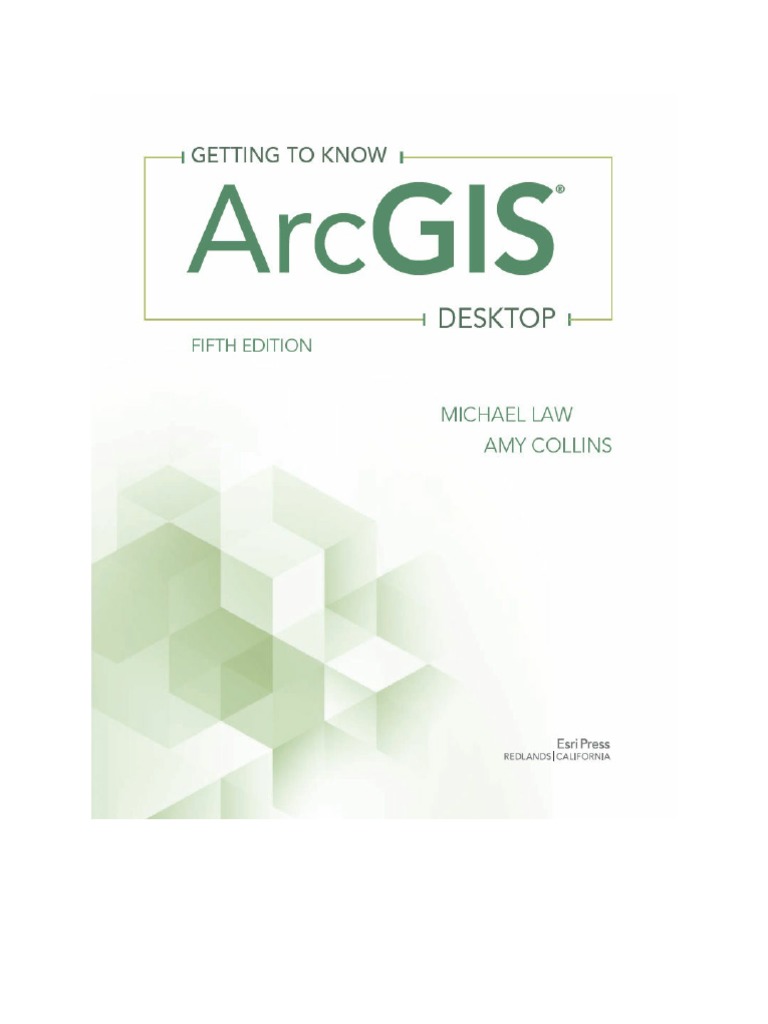 Getting To Know ArcGIS Desktop | Download Free PDF | Arc Gis ...