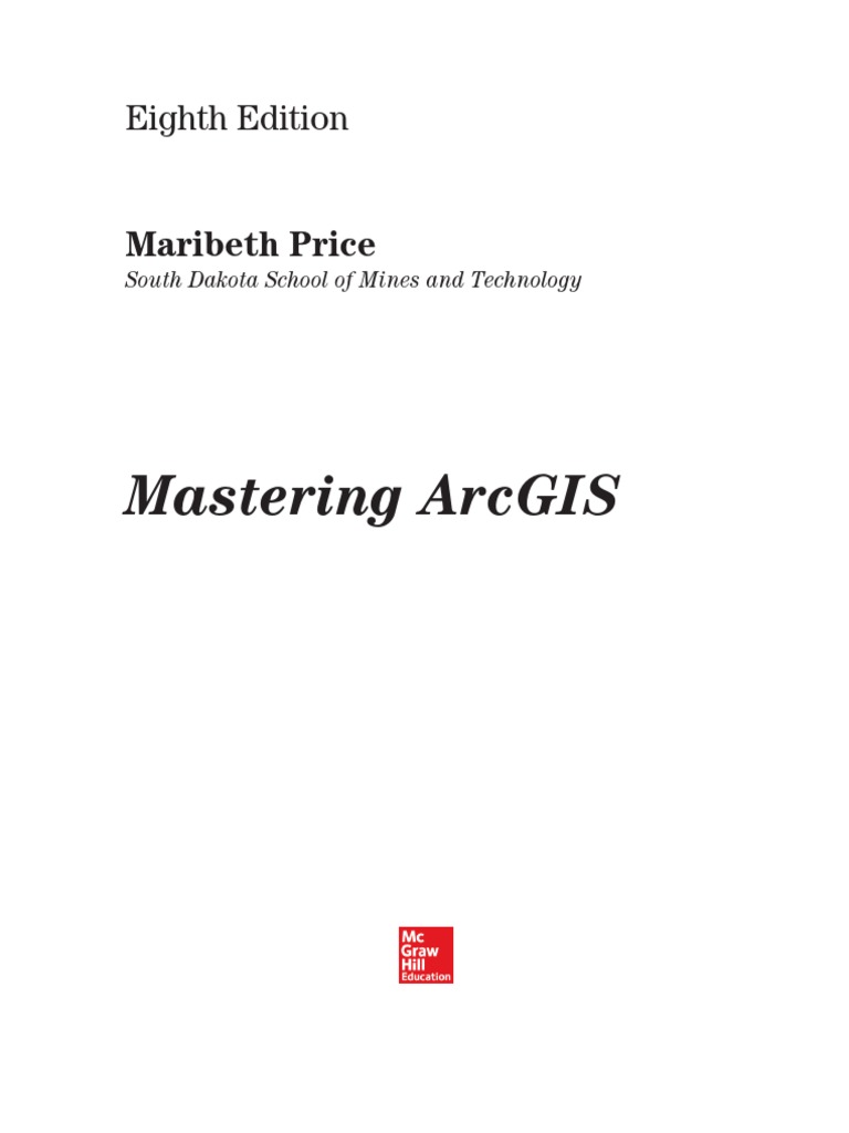 Mastering ArcGIS, 8th Edition | PDF | Arc Gis | Geographic Information System