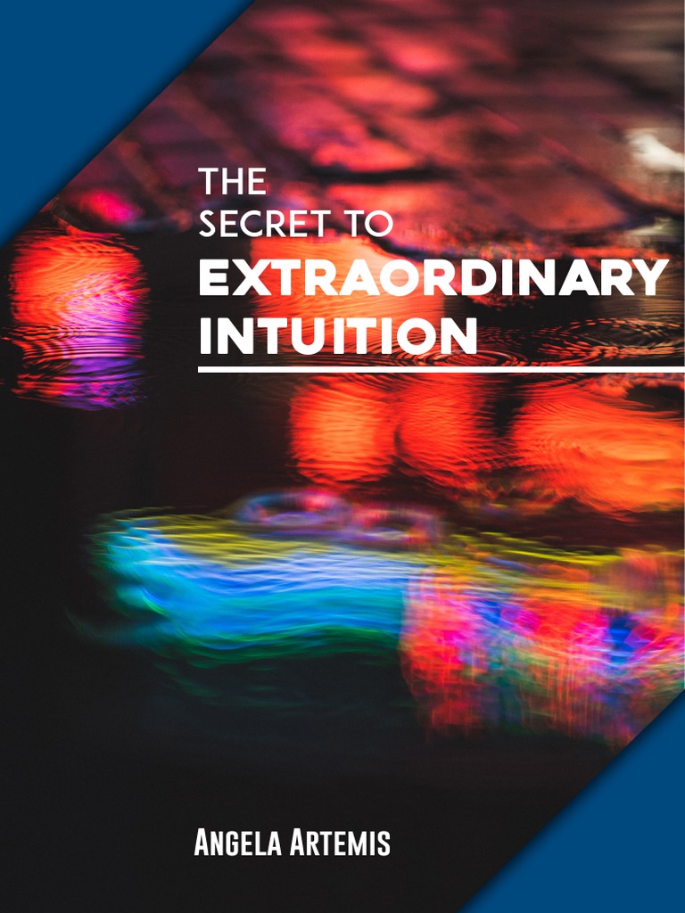 Extraordinary Intuition: The Secret TO | PDF | Intuition | Decision Making