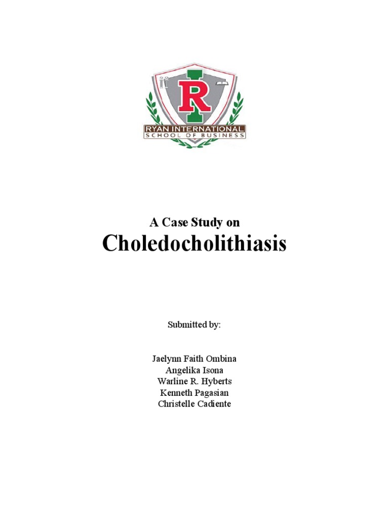 Choledocholithiasis Case Study | PDF | Gallbladder | Human Digestive System