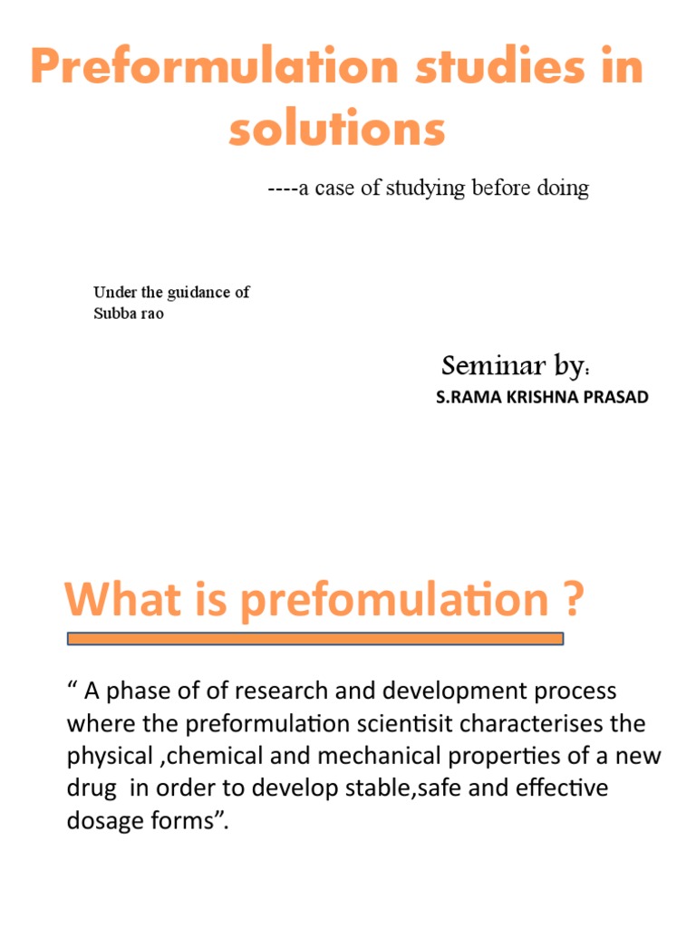 Preformulation Studies in Solutions: Seminar by | PDF | Solubility ...