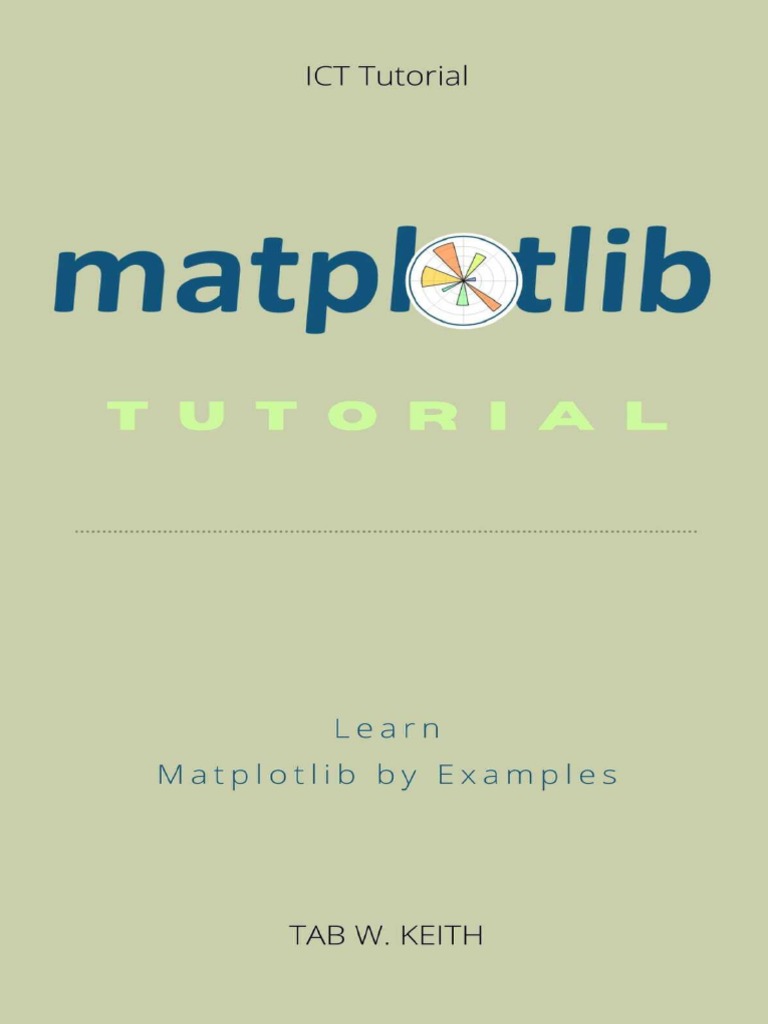 Matplotlib Tutorial Learn Matplotlib by Examples B08XYJB9K3 | Download Free PDF | Parameter ...