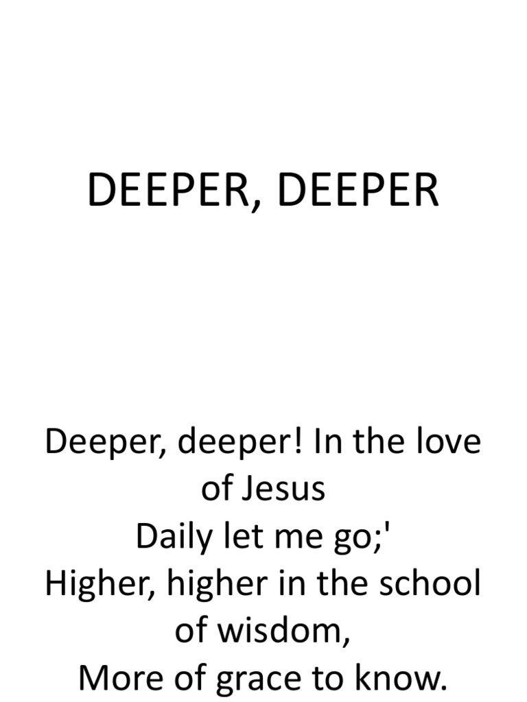 Deeper, Deeper | PDF | Christian Belief And Doctrine | Systematic Theology