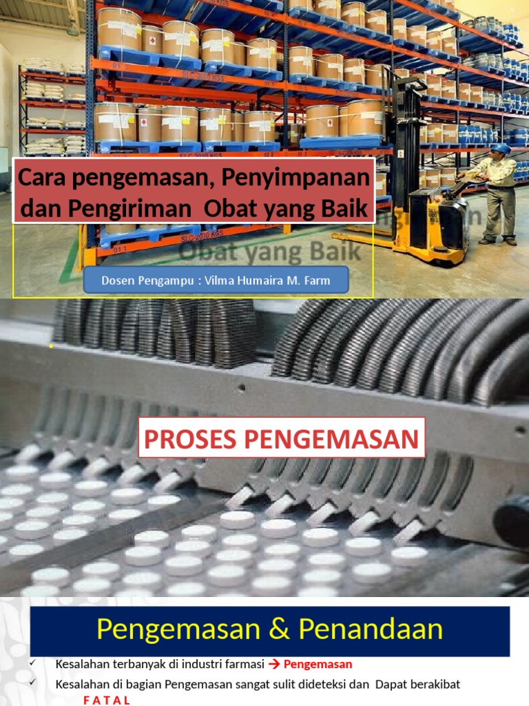 Pertemuan 14, Cara Pengemasan, Penyimpanan Dan Pengiriman Obat Yg Baik ...