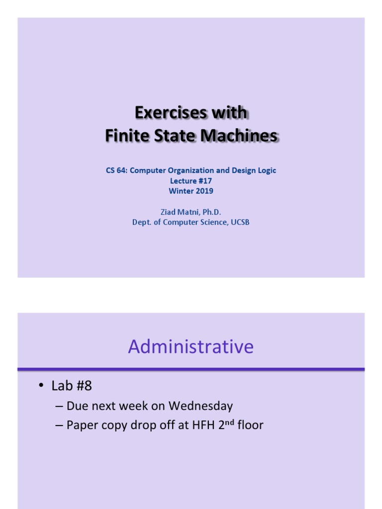 Exercises With Finite State Machines: CS 64: Computer Organization and ...