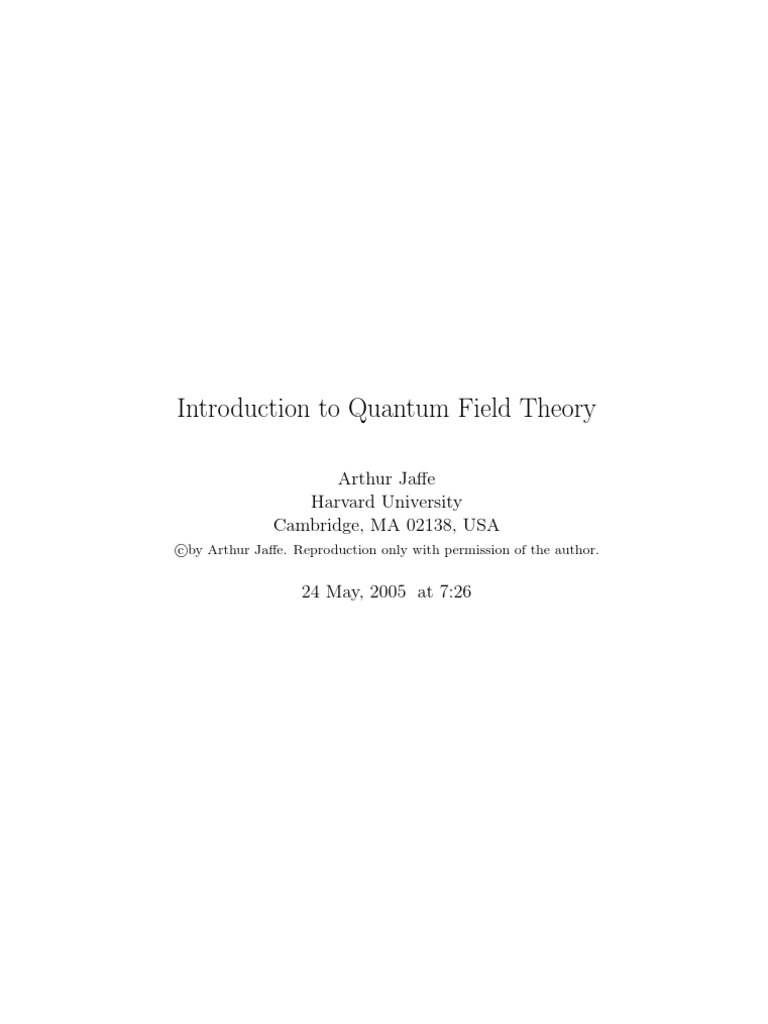 Introduction To Quantum Field Theory: Arthur Jaffe Harvard University ...