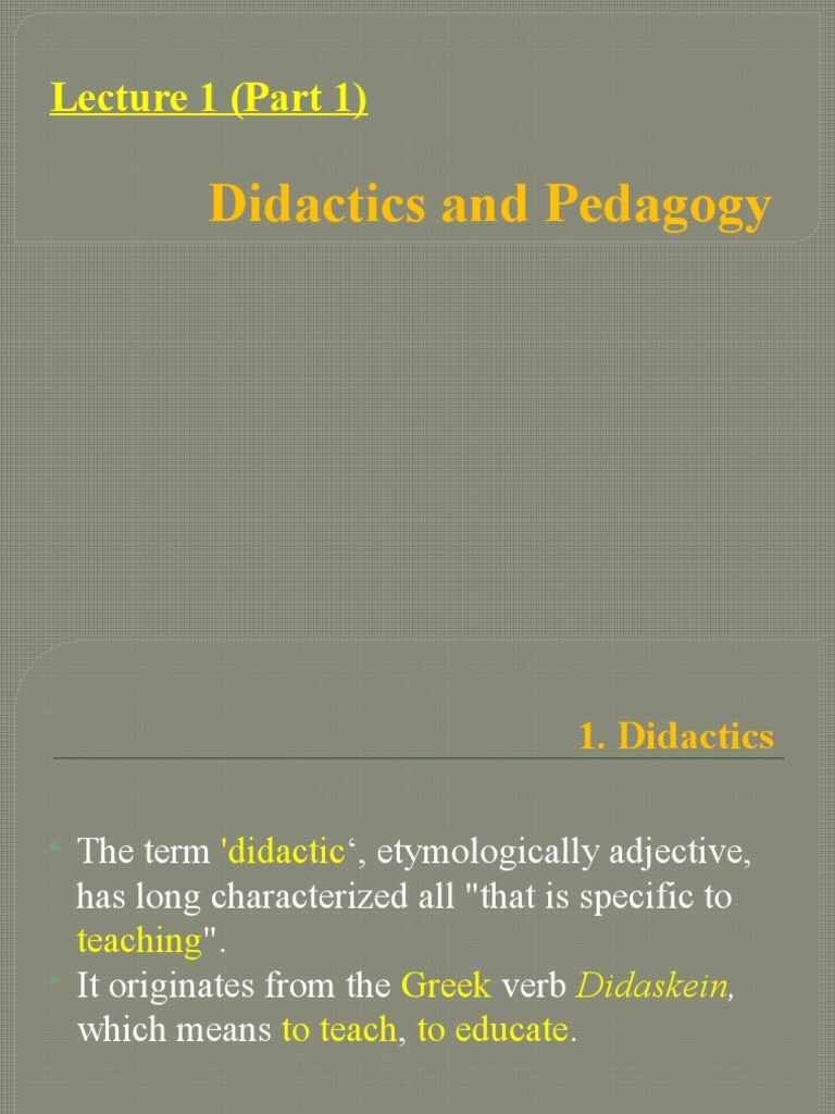 1-Didactics vs. Pedagogy - Part 1 | PDF | Pedagogy | Behavior Modification