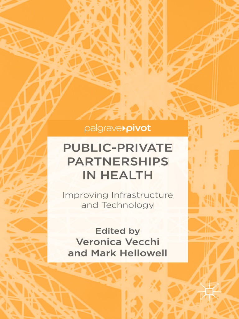 Veronica Vecchi, Mark Hellowell (Eds.) - Public-Private Partnerships in ...