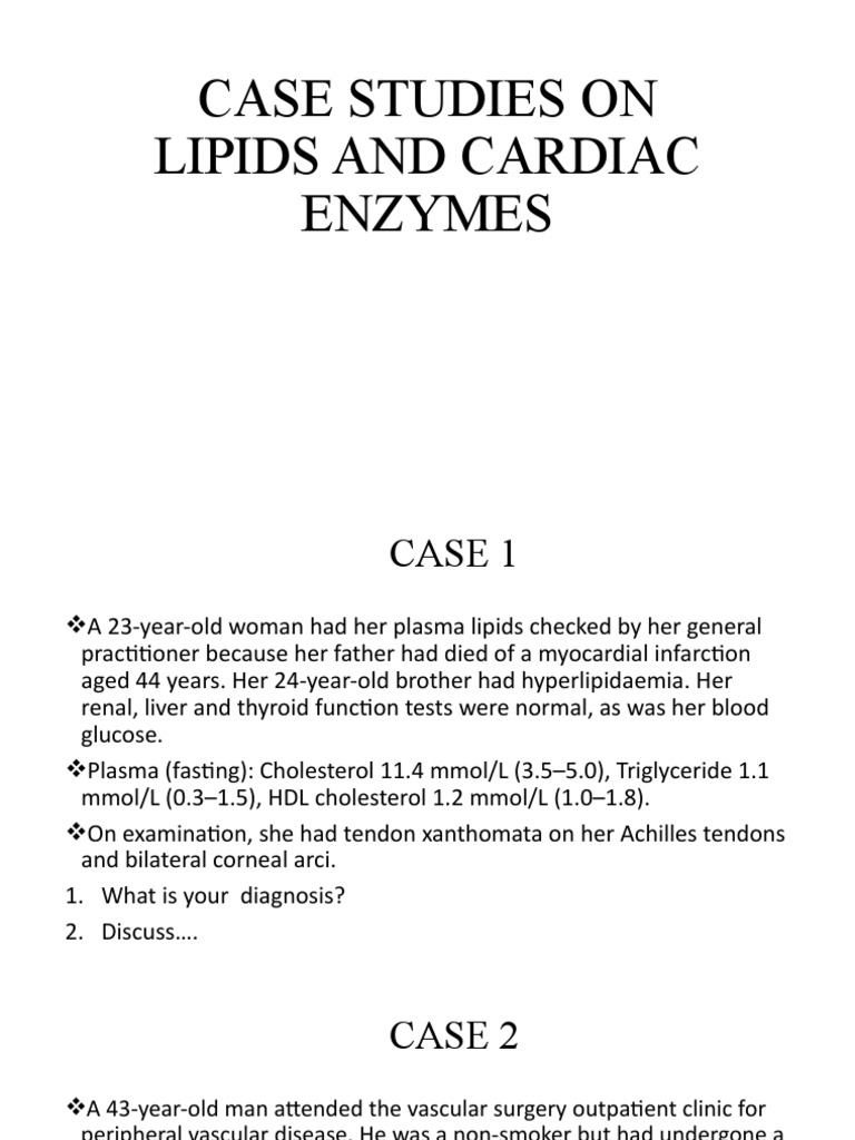 Case Studies On Lipids and Cardiac Enzymes | PDF | Medical Specialties ...