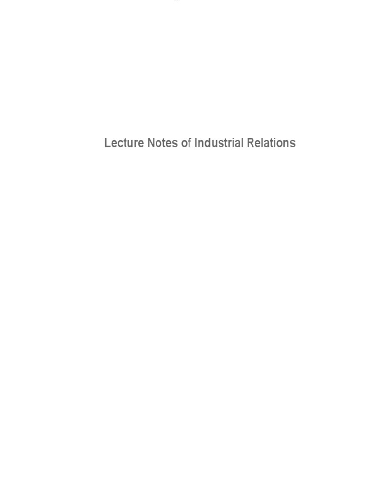Lecture Notes of Industrial Relations | PDF | Industrial Relations ... Lecture Notes of Industrial Relations | PDF | Industrial Relations ...