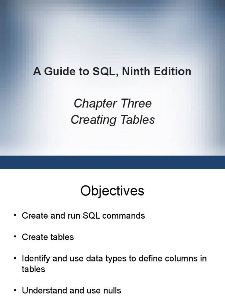 A Guide To SQL, Ninth Edition: Chapter Three Creating Tables | PDF ...