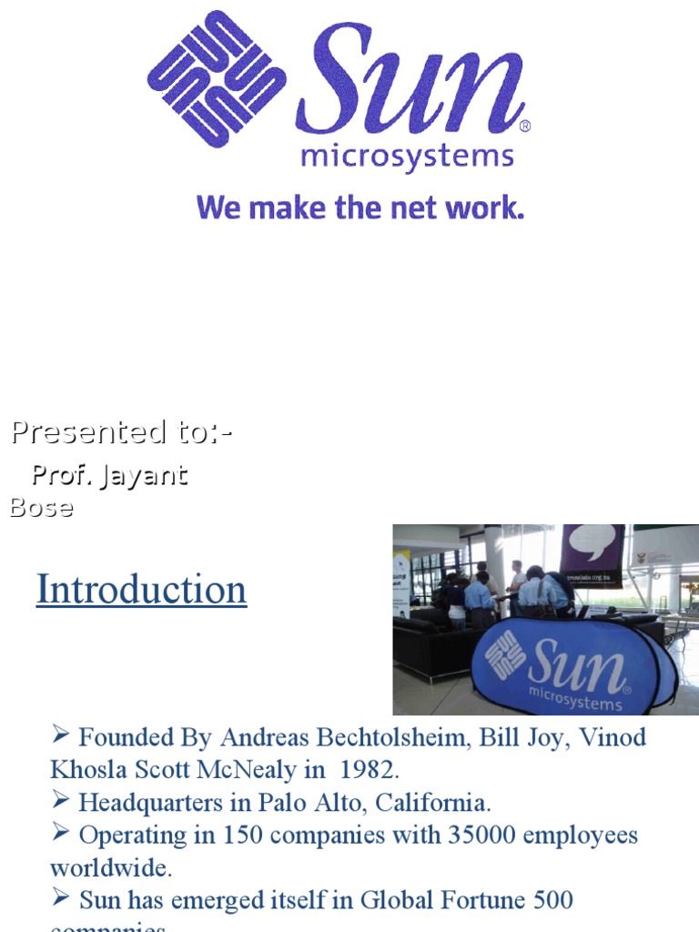 Sun Microsystem: Presented By: Presented To | PDF | Computing | Business