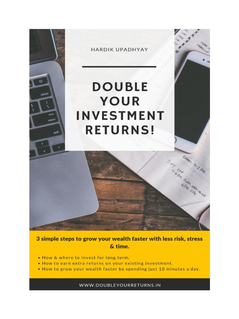 Double Your Investment Returns | PDF | Career & Growth | Business