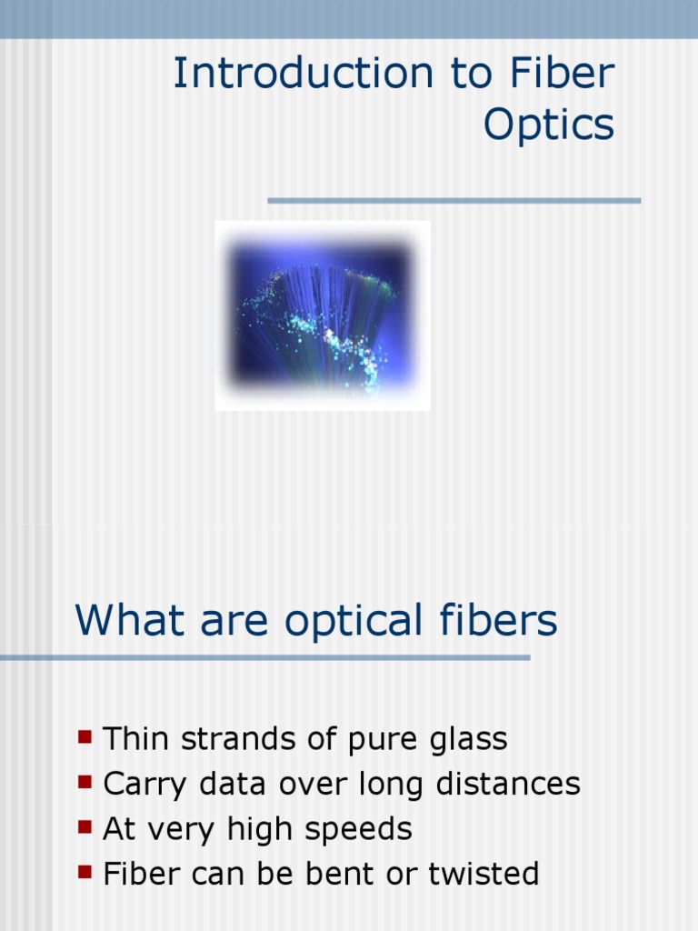 Introduction To Fiber Optics | PDF | Optical Fiber | Transmission Medium