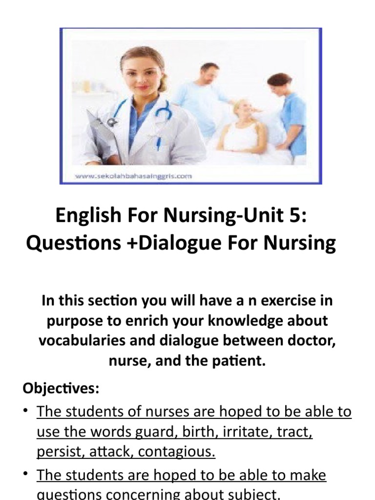 English For Nursing-Unit 5: Questions +dialogue For Nursing | PDF ...