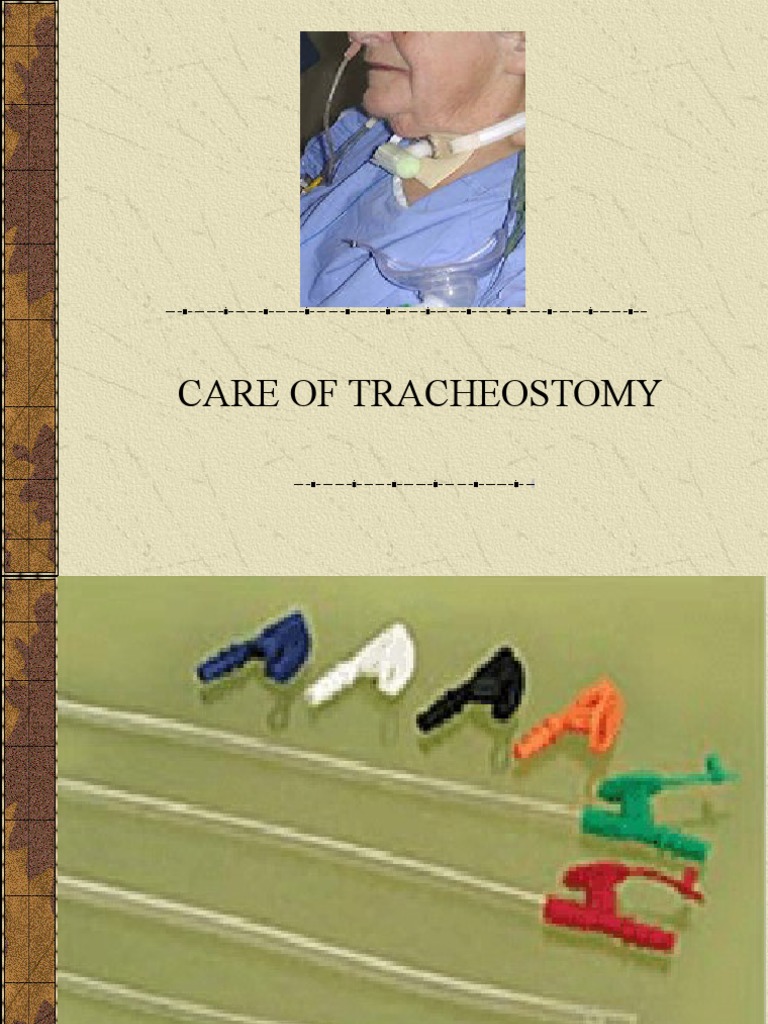 Tracheostomy Care | PDF | Respiration | Respiratory System
