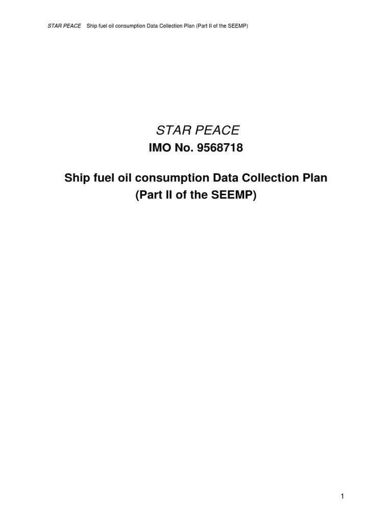 Star Peace: IMO No. 9568718 Ship Fuel Oil Consumption Data Collection Plan (Part II of The SEEMP ...