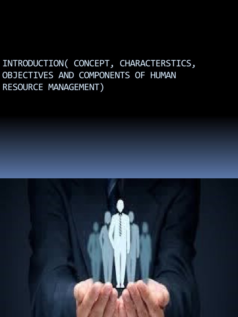 Introduction (Concept, Characterstics, Objectives and Components of ...