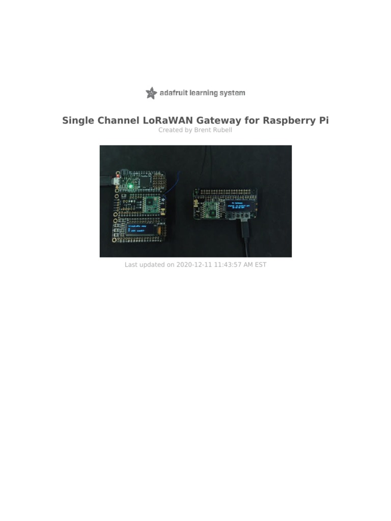 Single Channel Lorawan Gateway For Raspberry Pi: Created by Brent Rubell | PDF | Gateway ...