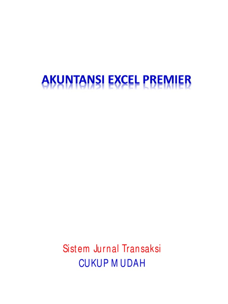 Tutorial Akuntansi Excel Premier | PDF | Bisnis | Pengelolaan Keuangan ...